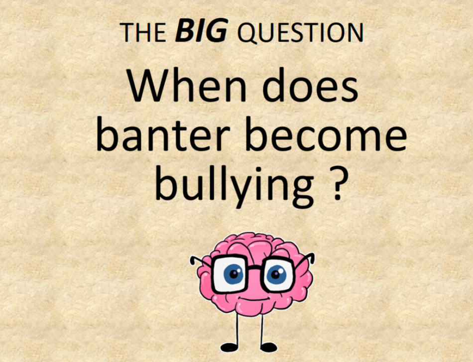 When does banter become bullying? – Hoyland Common Primary School
